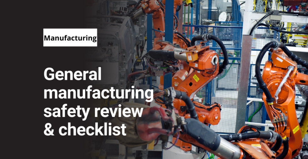 Manufacturing Safety Review: Essential Checklist