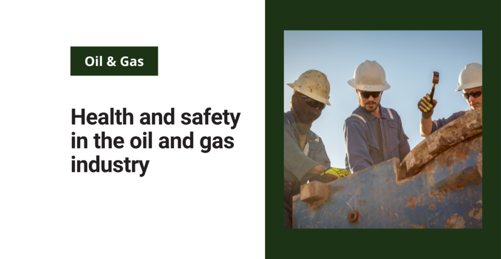 Health and safety in the oil and gas industry | Frontline