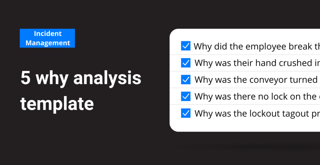 5 Why Root Cause Analysis for Incident Investigations [Example Included]
