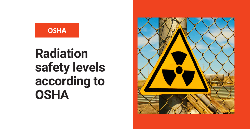 Radiation safety levels according to OSHA