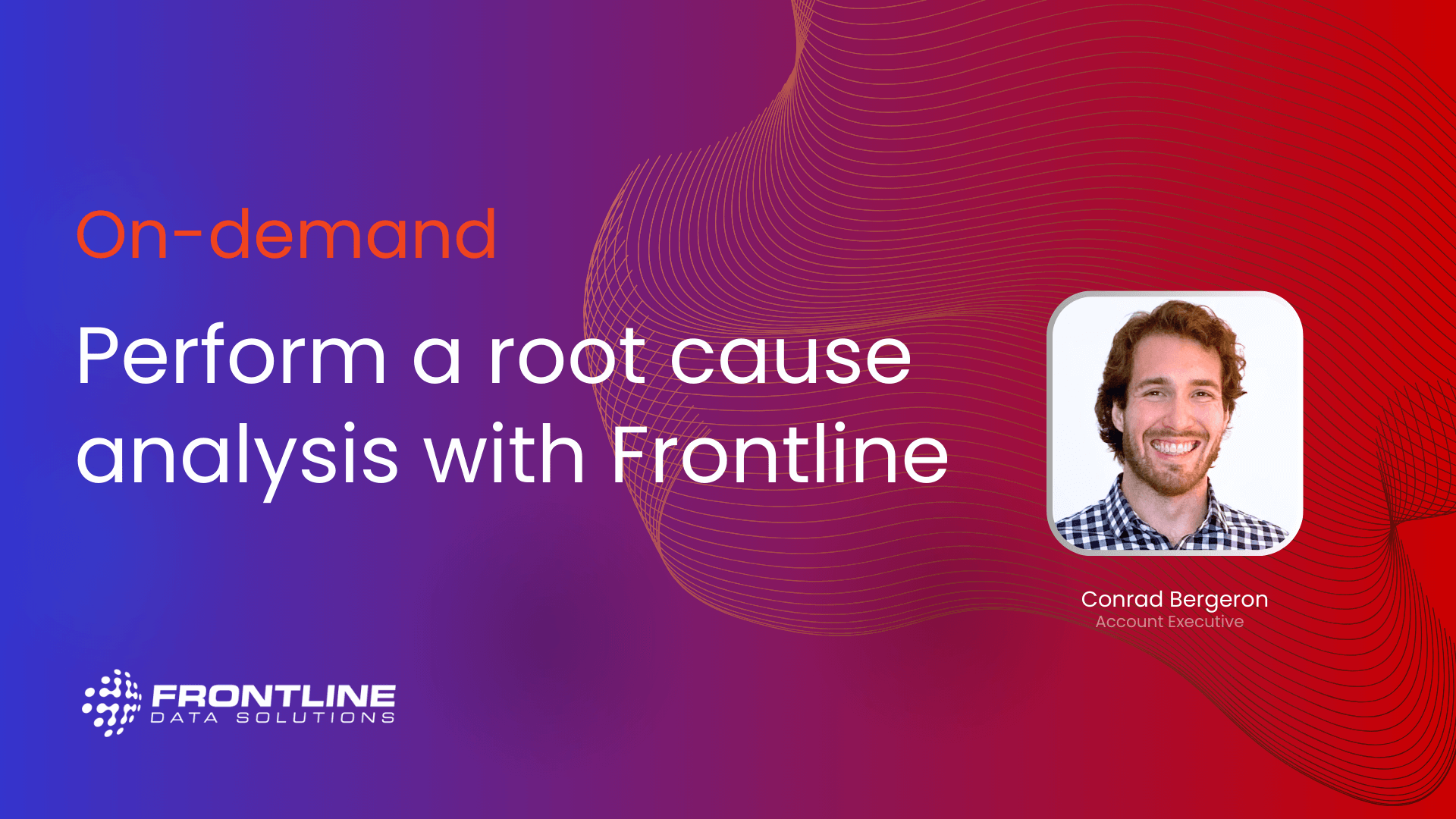 Performing A Root Cause Analysis With Frontline Frontline