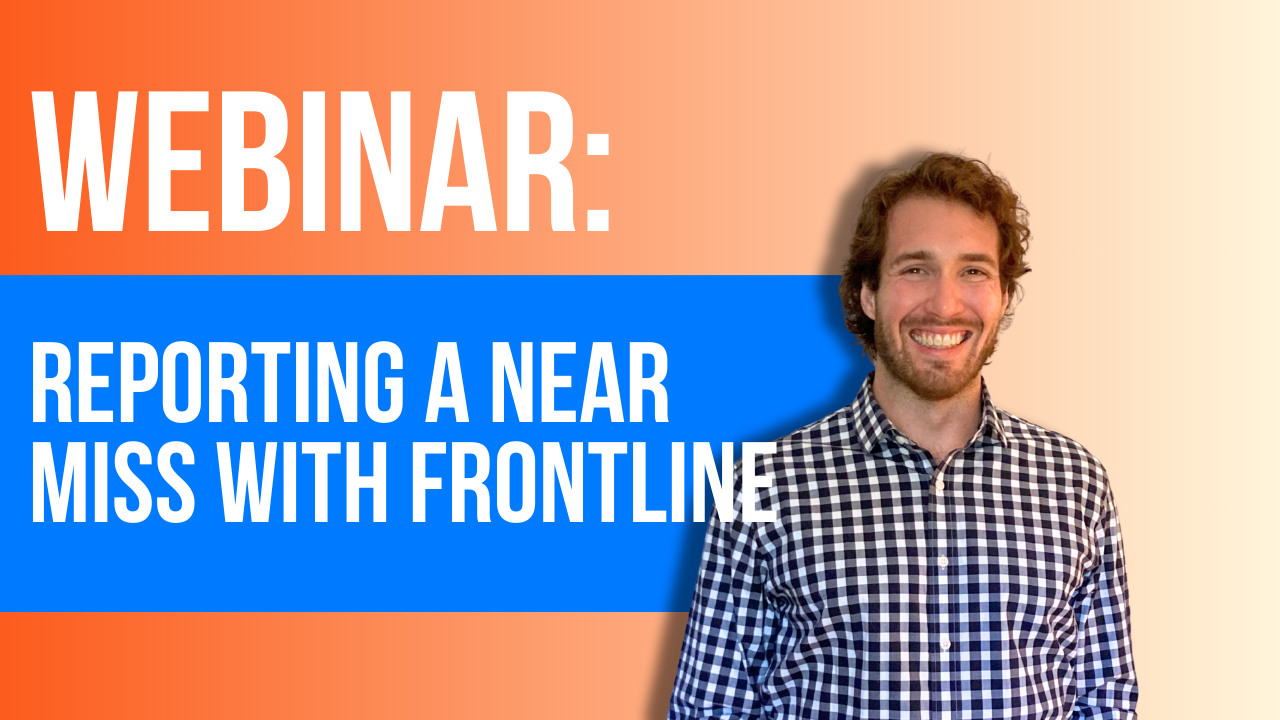 The basics of recording near misses [with examples] | Frontline Blog