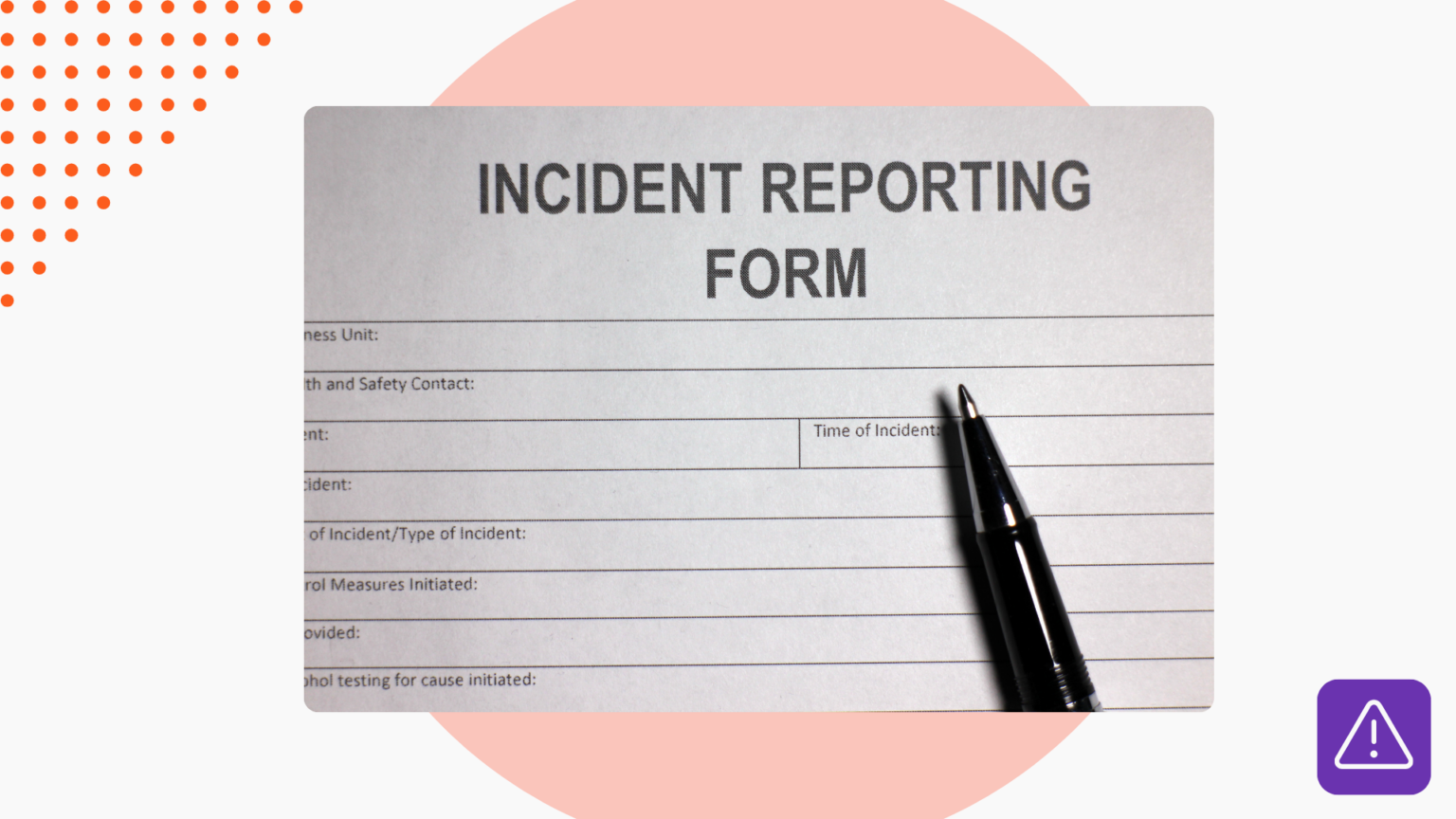 Follow this simple incident report writing format | Frontline Blog
