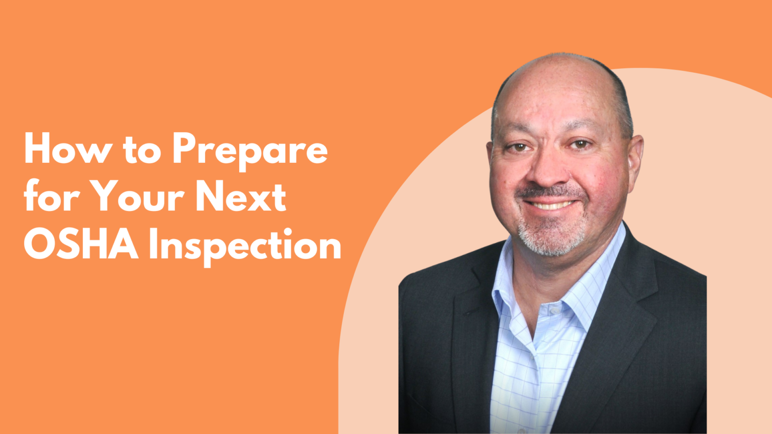 How to Prepare for Your Next OSHA Inspection | Frontline Webinar